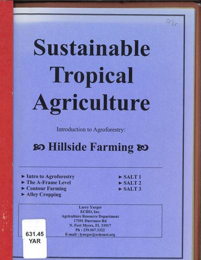 Sustainable tropical agriculture: introduction to agroforestry hillside ...
