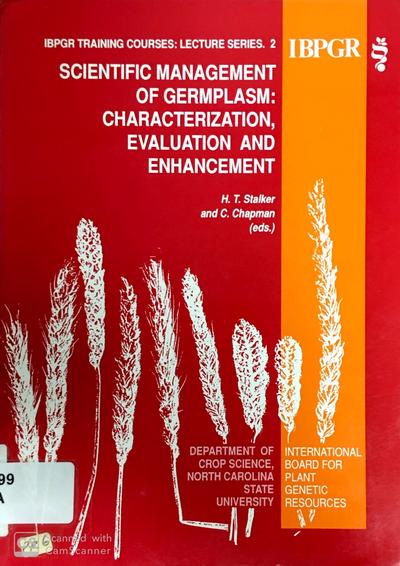 Scientific Management of Germplasm: Characterization, Evaluation, and ...