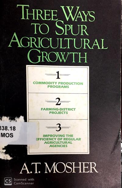 Three Ways to Spur Agricultural Growth: Commodity production programs ...