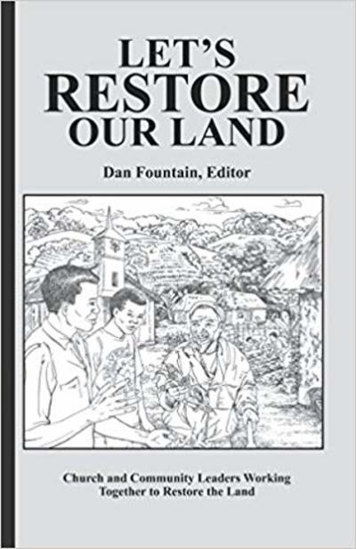 Let's Restore Our Land: Church and Community Leaders Working Together ...