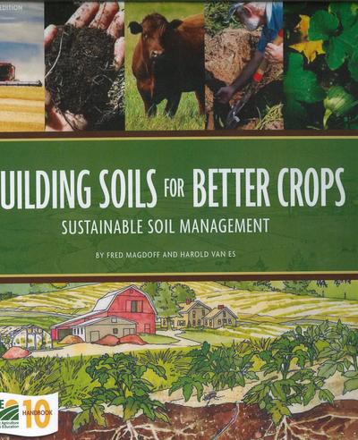 Building Soils for Better Crops Sustainable Soil Management (3rd ed ...