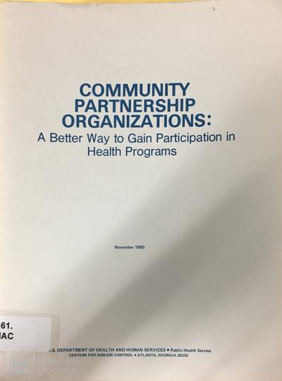 Community Partnership Organizations; A Better Way to Gain Participation ...