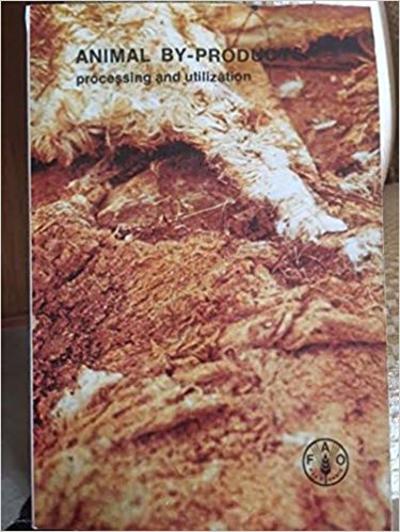 Animal By-Products /processing and utilization | ECHOcommunity.org