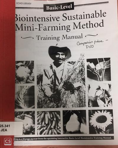 Biointensive Sustainable Mini-Farming Method: Basic Level Training ...