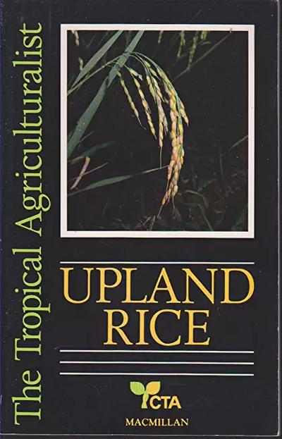 Upland Rice (Tropical Agriculturalist) | ECHOcommunity.org