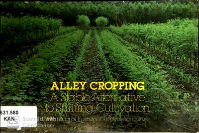 Alley Cropping: A Stable Alternative to Shifting Cultivation ...