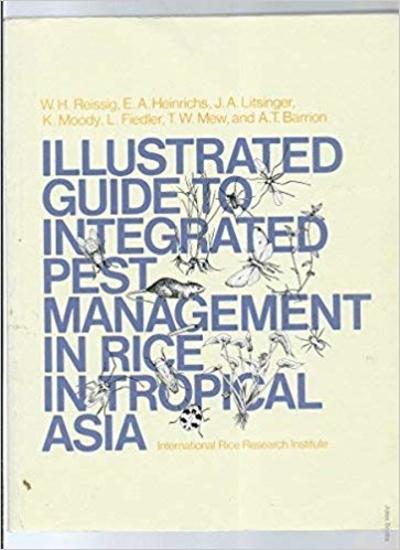 Illustrated Guide to Integrated Pest Management in Rice in Tropical ...