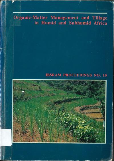 Organic-matter management and tillage in humid and subhumid Africa ...