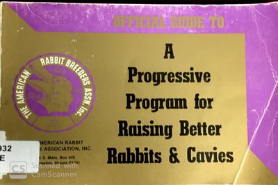 Official Guide to a Progressive Program for Raising Better Rabbits ...