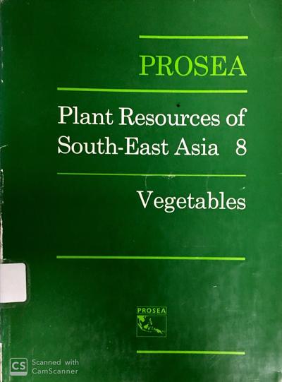 Plant Resources of South-East Asia No. 8 Vegetables | ECHOcommunity.org