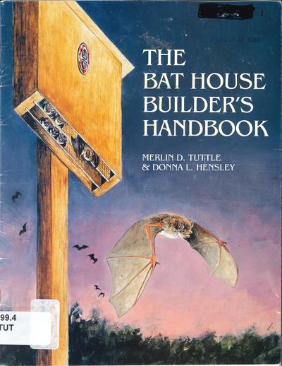 The bat house builder's handbook | ECHOcommunity.org