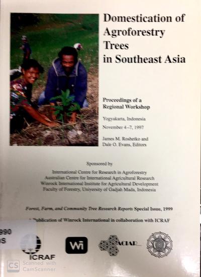 Domestication of Agroforestry Trees in Southeast Asia: Proceedings of a ...