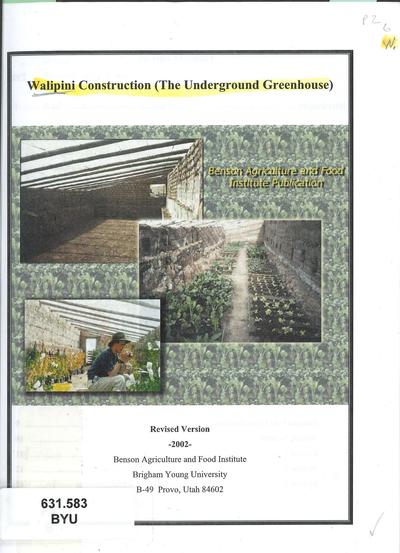 Walipini Construction (The Underground Greenhouse)(Rev. ed ...