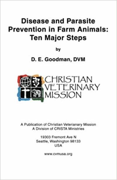 Disease and Parasite Prevention in Farm Animals: Ten Major Steps ...