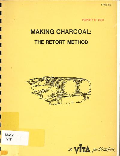 Making Charcoal: The Retort Method | ECHOcommunity.org