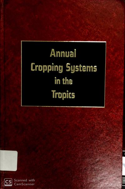 Annual cropping systems in the tropics: an introduction | ECHOcommunity.org