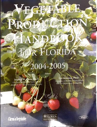 Vegetable production Handbook for Florida / 2004-2005 | ECHOcommunity.org
