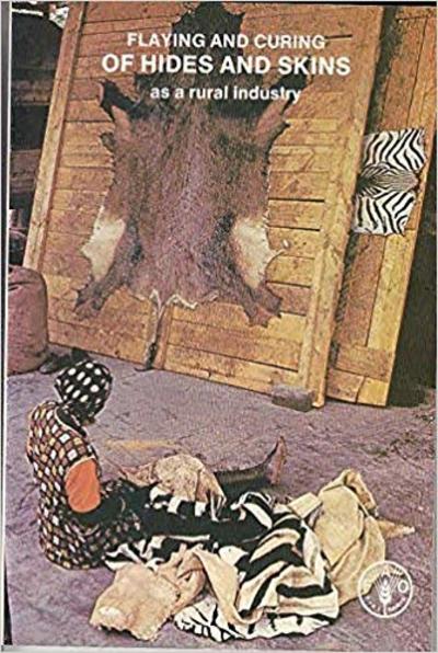 Flaying and Curing of Hides and Skins as a Rural Industry ...
