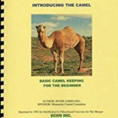 Introducing the Camel: Basic Camel Keeping for the Beginner ...