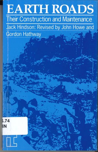 Earth roads: A practical guide to earth road construction and ...