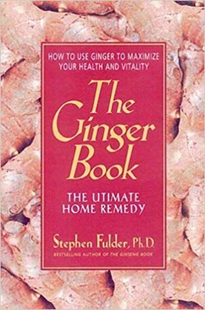 The ginger book: the ultimate home remedy | ECHOcommunity.org