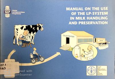 Manual On the Use of the LP-System in Milk Handling and Preservation ...