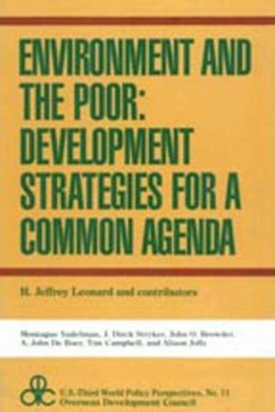 Environment and the Poor: Development Strategies for a Common Agenda ...