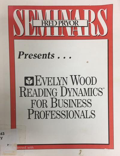 Fred Pryor Seminars Presents... Evelyn Wood Reading Dynamics for ...