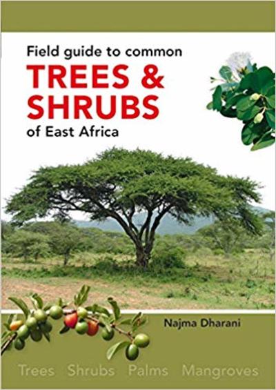 Field guide to common Trees & Shrubs of East Africa | ECHOcommunity.org