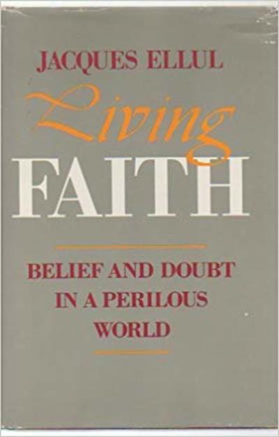 Living Faith: Belief and Doubt in a Perilous World | ECHOcommunity.org