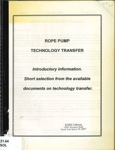 Rope Pump Technology Transfer: Introductory info, short selection from available documents on ...