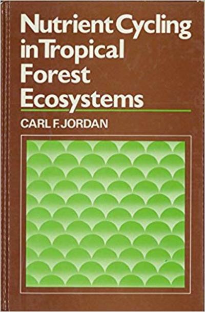 Nutrient cycling in tropical forest ecosystems: principles and their ...