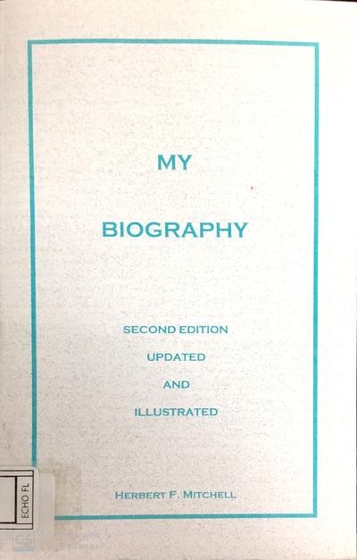 My Biography: Herbert F. Mitchell | ECHOcommunity.org