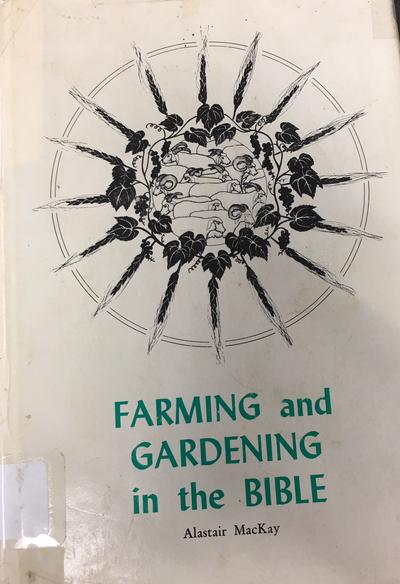 Farming and Gardening in the Bible | ECHOcommunity.org