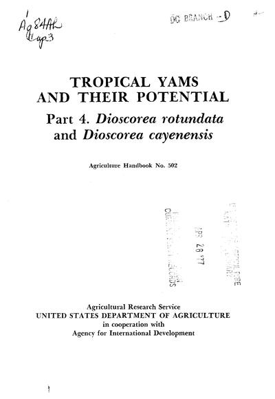 Tropical yams and their potential. Part 4, Dioscorea rotundata and dioscorea cayenensis ...